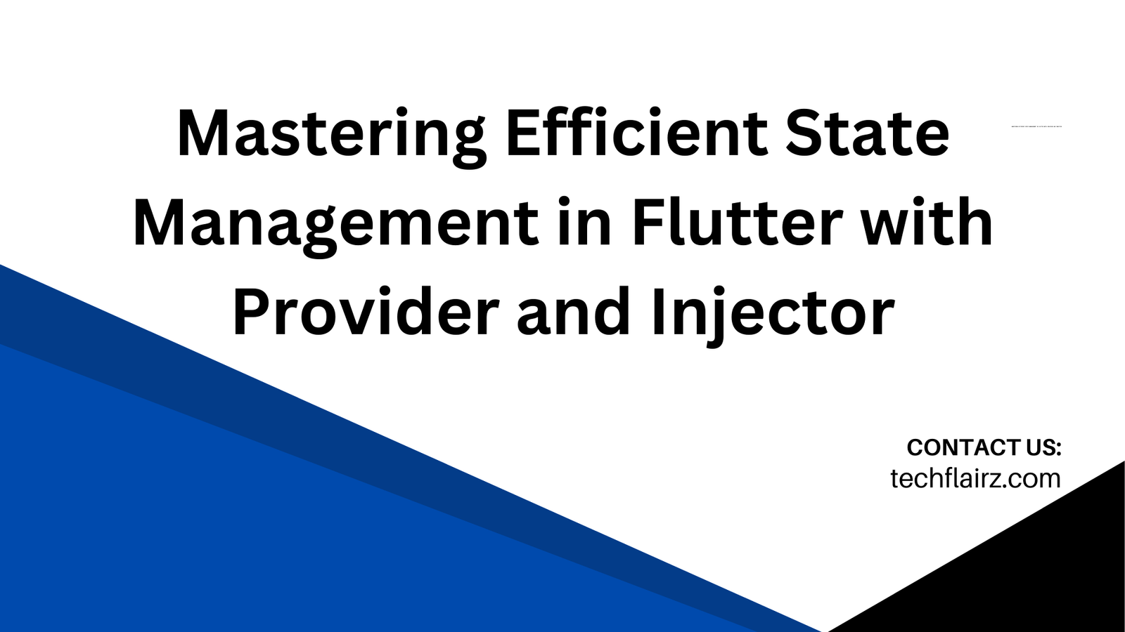 Unleashing Potential: Mastering State Management with Flutter Provider ... Unleashing Potential: Mastering State Management with Flutter Provider ...